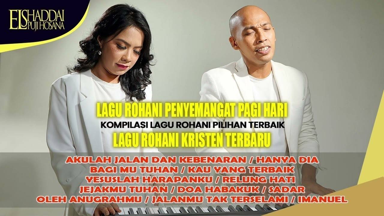 LAGU ROHANI PENYEMANGAT PAGI HARI LAGU ROHANI KRISTEN TERBARU | Akulah ...