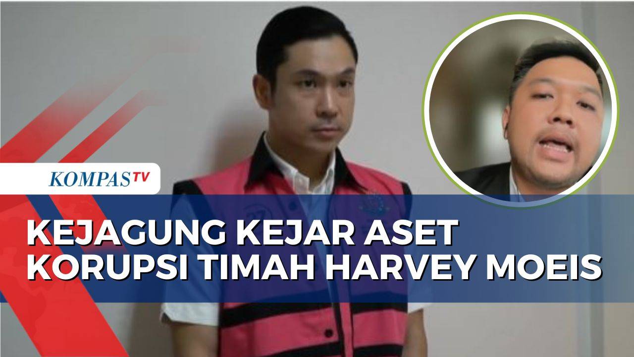 Kejagung Telusuri Aliran Dana Kasus Korupsi Timah Harvey Moeis - Kompas ...