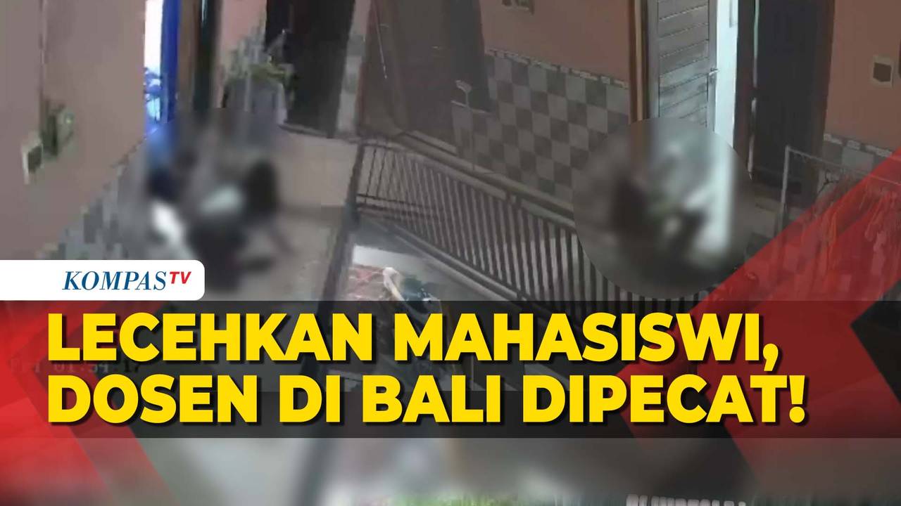 Terekam Lecehkan Mahasiswi, Dosen di Bali Tersangka dan Dipecat Tidak Hormat - Kompas TV | Vidio