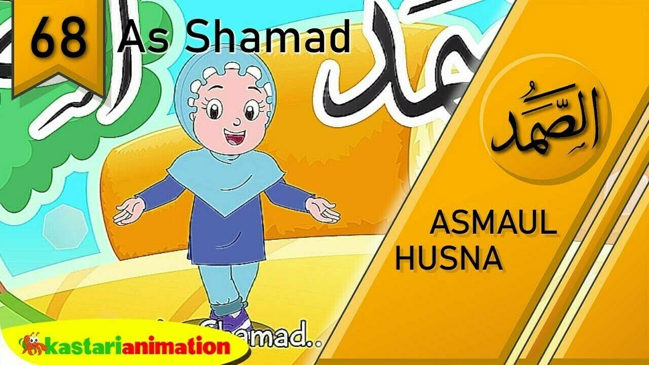 Asmaul Husna 68 As Shamad bersama Diva Kastari Animation Official | Vidio