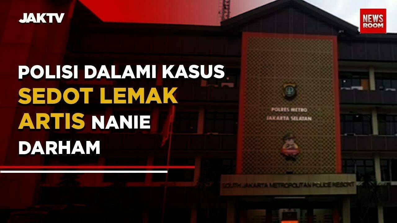 Polisi Dalami Kasus Sedot Lemak Artis Nanie Darham - jaktv.official | Vidio