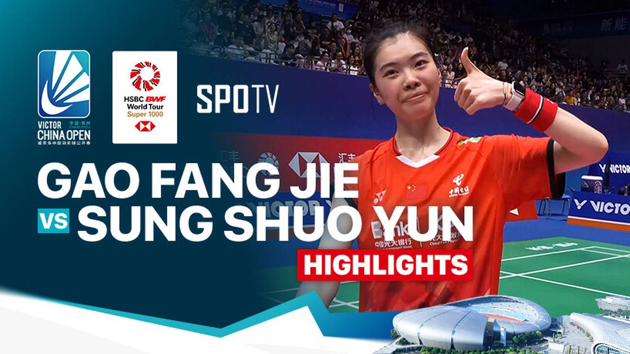 Gao Fang Jie (CHN) vs Sung Shuo Yun (TPE) - Highlights | Victor China ...