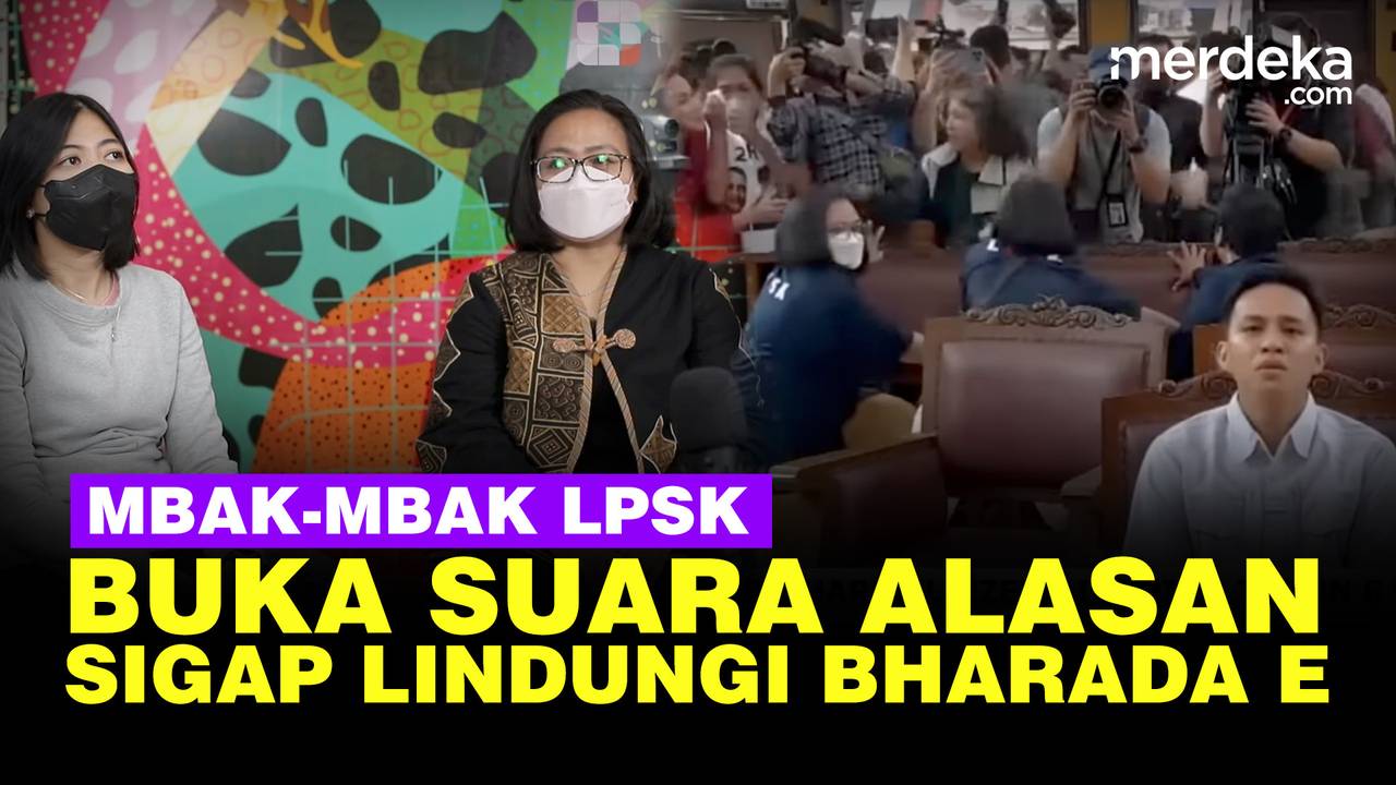Mbak-Mbak LPSK Blak-blakan Aksi Sigap Lindungi Bharada E Usai Vonis ...