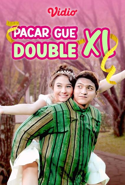 Streaming Pacar Gue Double XL | Vidio