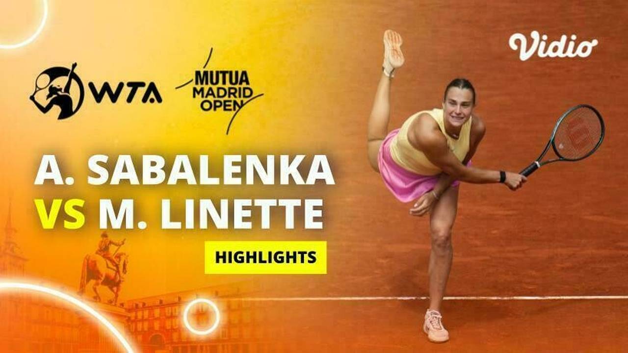 Aryna Sabalenka vs Magda Linette - Highlights | WTA Mutua Madrid Open 2024 | Vidio