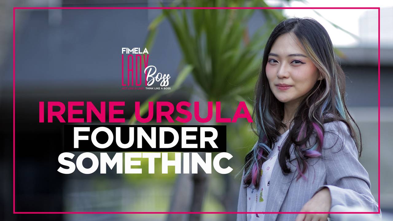 LADY BOSS: Irene Ursula, Perempuan di Balik Kesuksesan Skincare Lokal ...