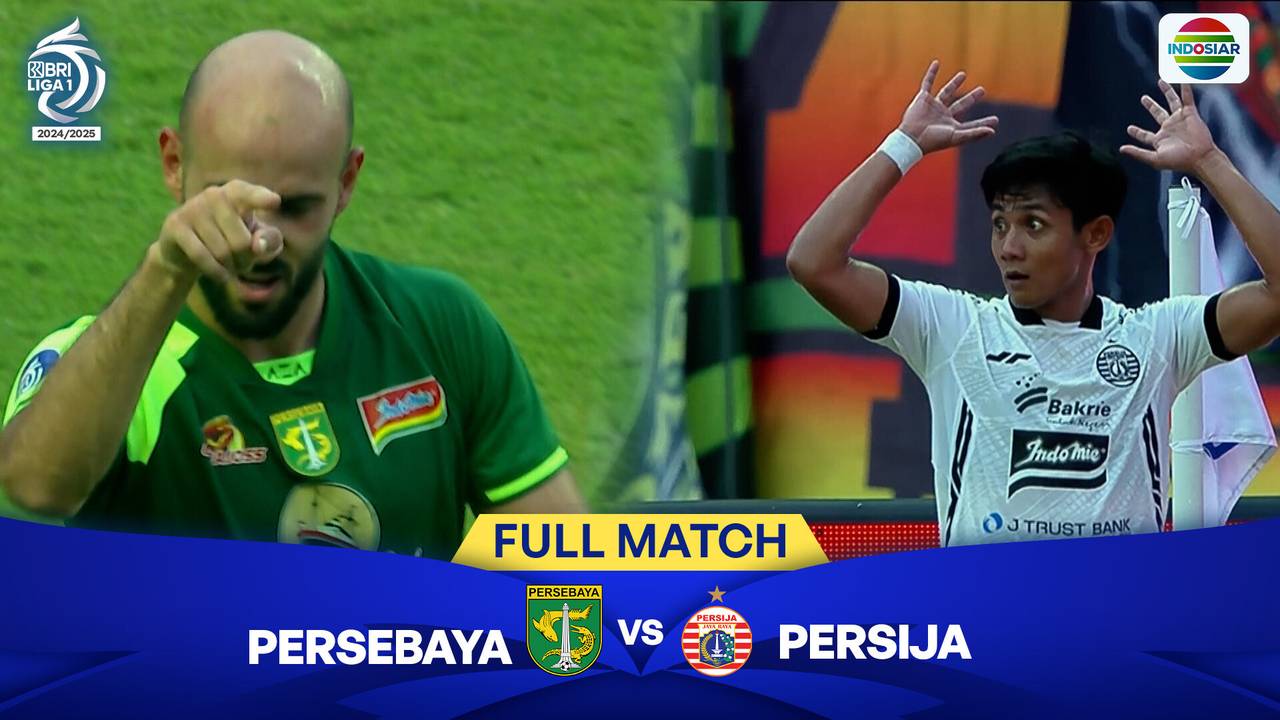 Persebaya Surabaya Vs Persija Jakarta - Full Match | BRI Liga 1 2024/25 | Vidio