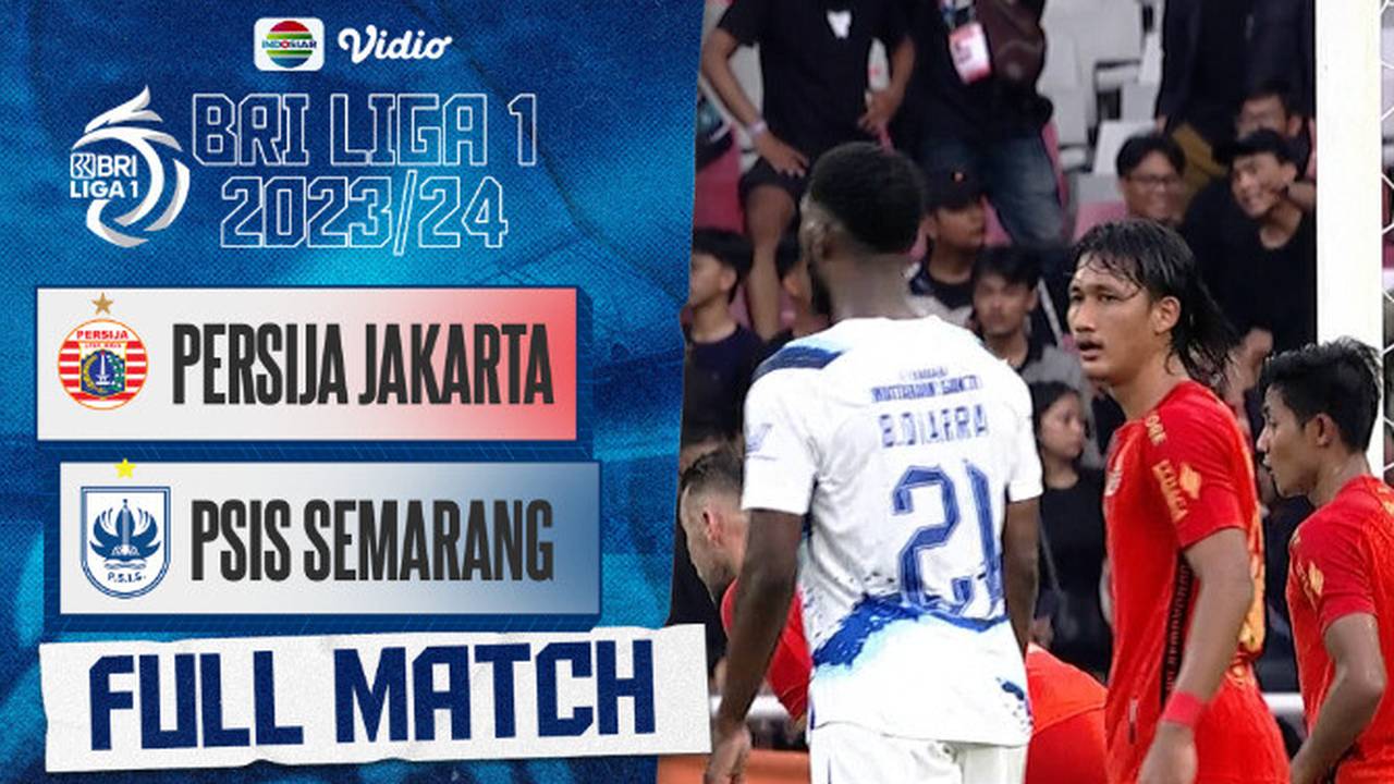 Persija Jakarta vs PSIS Semarang - Full Match | BRI Liga 1 2023/24 | Vidio