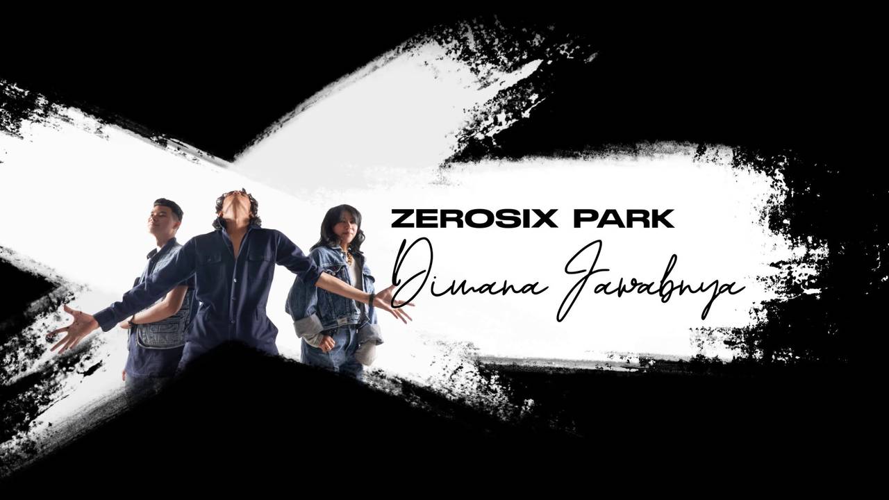 ZerosiX park - Dimana Jawabnya (Official Lyric Video) | Vidio