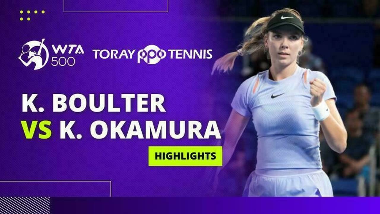 Katie Boulter vs Kyoka Okamura - Highlights | WTA Toray Pan Pacific ...