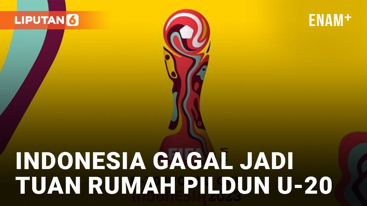 Resmi Indonesia Batal Jadi Tuan Rumah Piala Dunia U-20 - LiputanEnam | Vidio