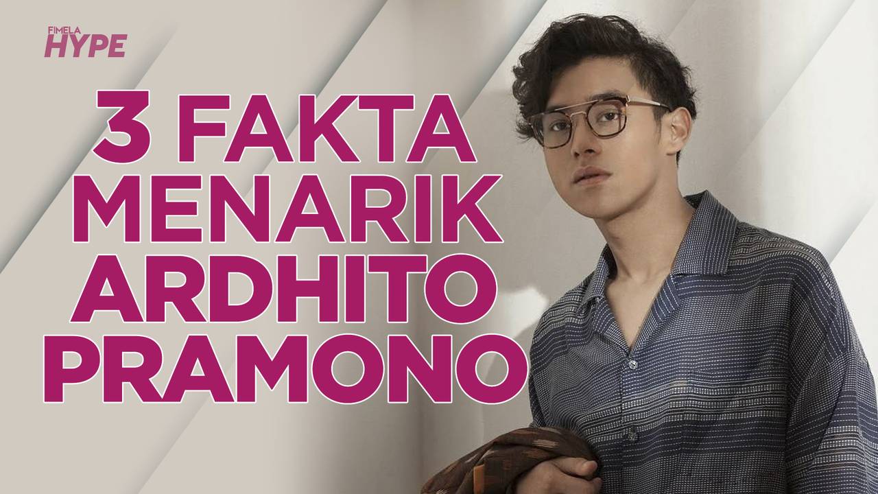 3 Fakta Menarik Ardhito Pramono - Fimela | Vidio