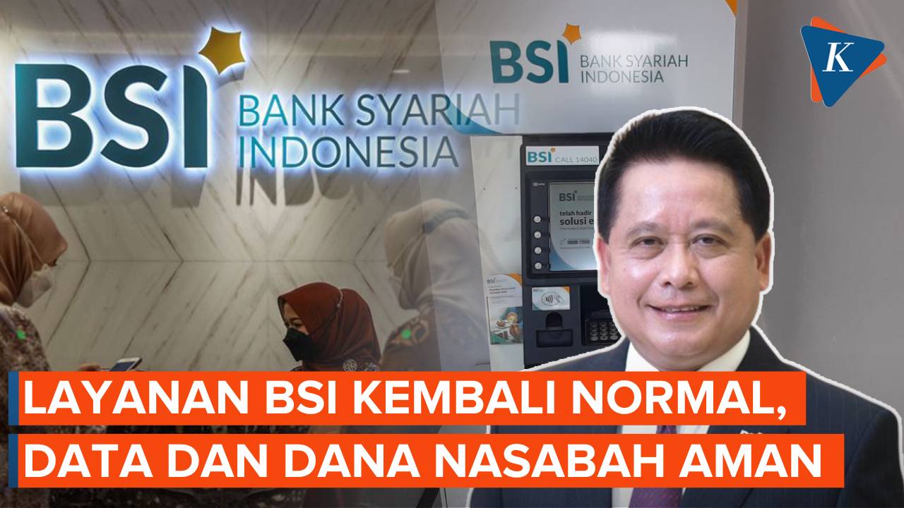 Layanan BSI Sudah Normal, Data dan Dana Nasabah Dijamin Aman - Kompascom | Vidio