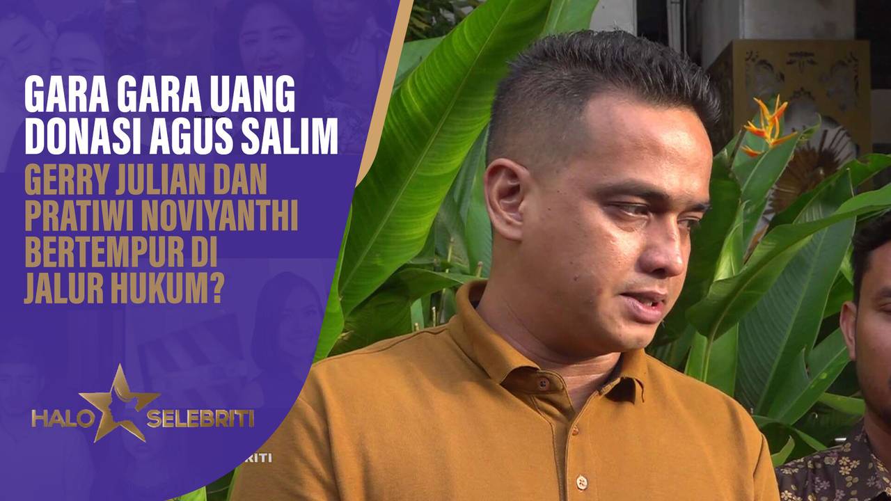 Gara Gara Uang Donasi Agus Salim Gerry Julian dan Pratiwi Noviyanti ...