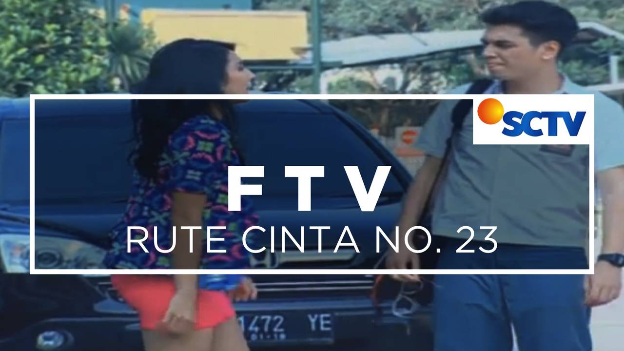 FTV SCTV - Rute Cinta No. 23 Full Movie