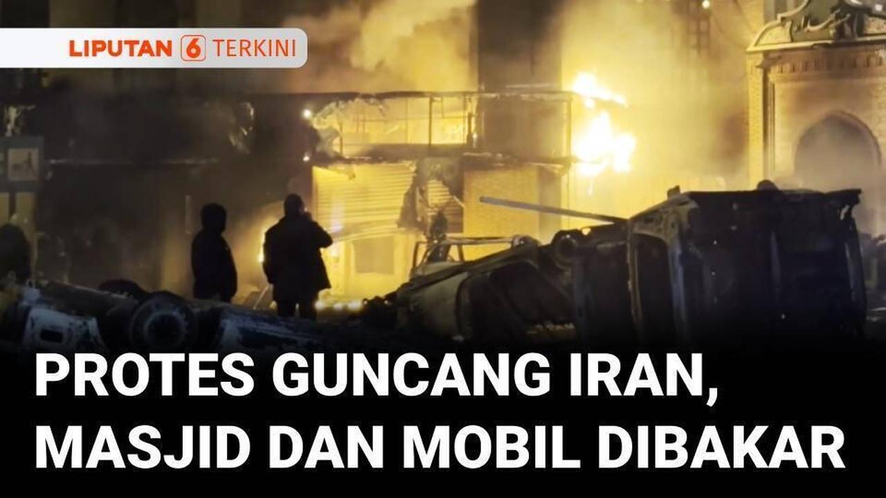Iran Diguncang Demo Besar-Besaran, Masjid dan Kendaraan Dibakar ...
