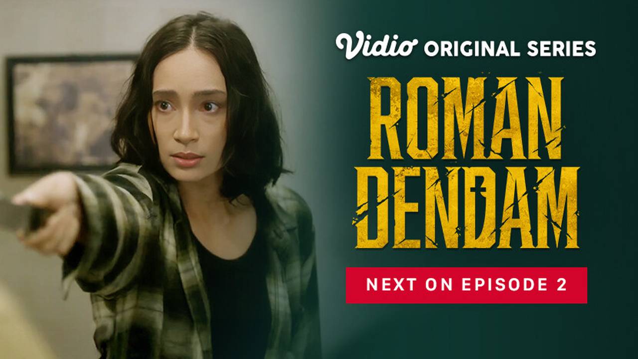 [Gratis] Roman Dendam - Roman Dendam - Vidio Originals Series | Next On ...