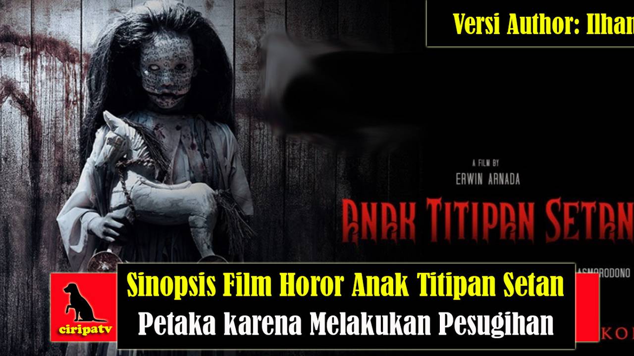 Sinopsis Film Horor Anak Titipan Setan (2023), Petaka karena Melakukan ...