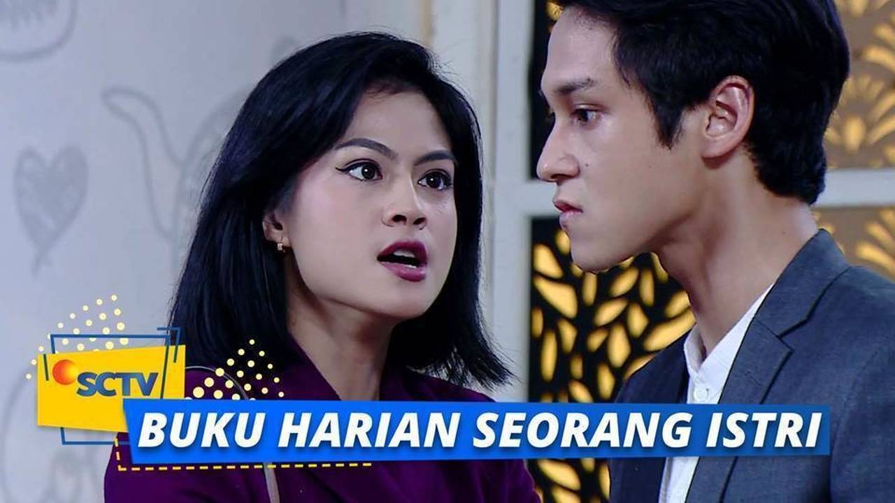 Buku Harian Seorang Istri - Buku Harian Seorang Istri - Episode 20 ...
