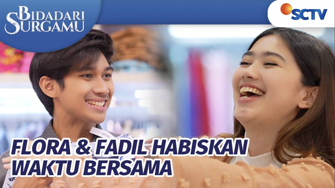 [Gratis] Bidadari Surgamu - Senyuman Manis Flora Buat Fadil Bahagia dan Bersyukur | Bidadari ...