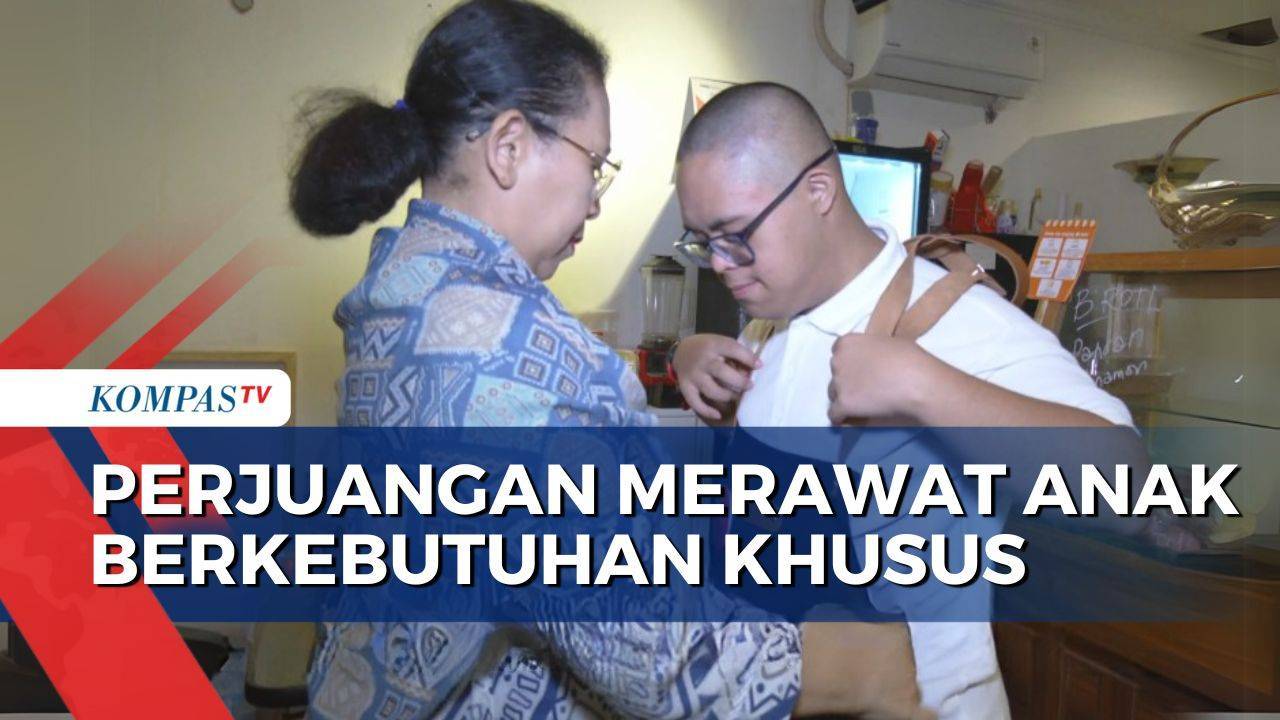Merawat Anak Berkebutuhan Khusus, Ibu Berhenti Kerja - Kompas TV | Vidio
