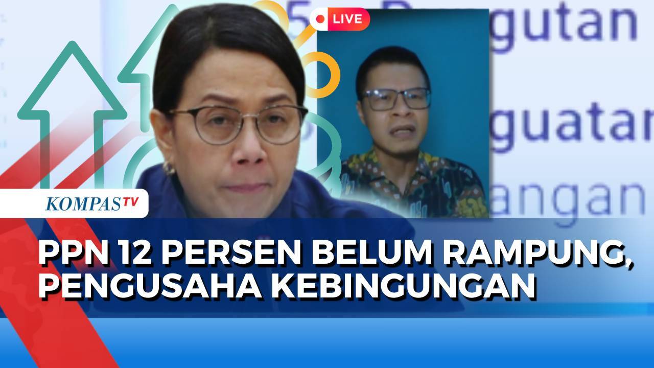 [FULL] Analisis Dampak PPN 12% Belum Rampung, Beri Efek Domino dari ...