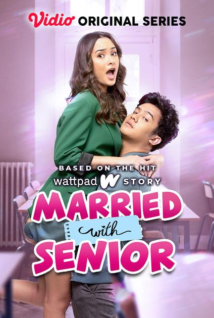 Nonton Married with Senior (2022) Vidio Original Series | Vidio