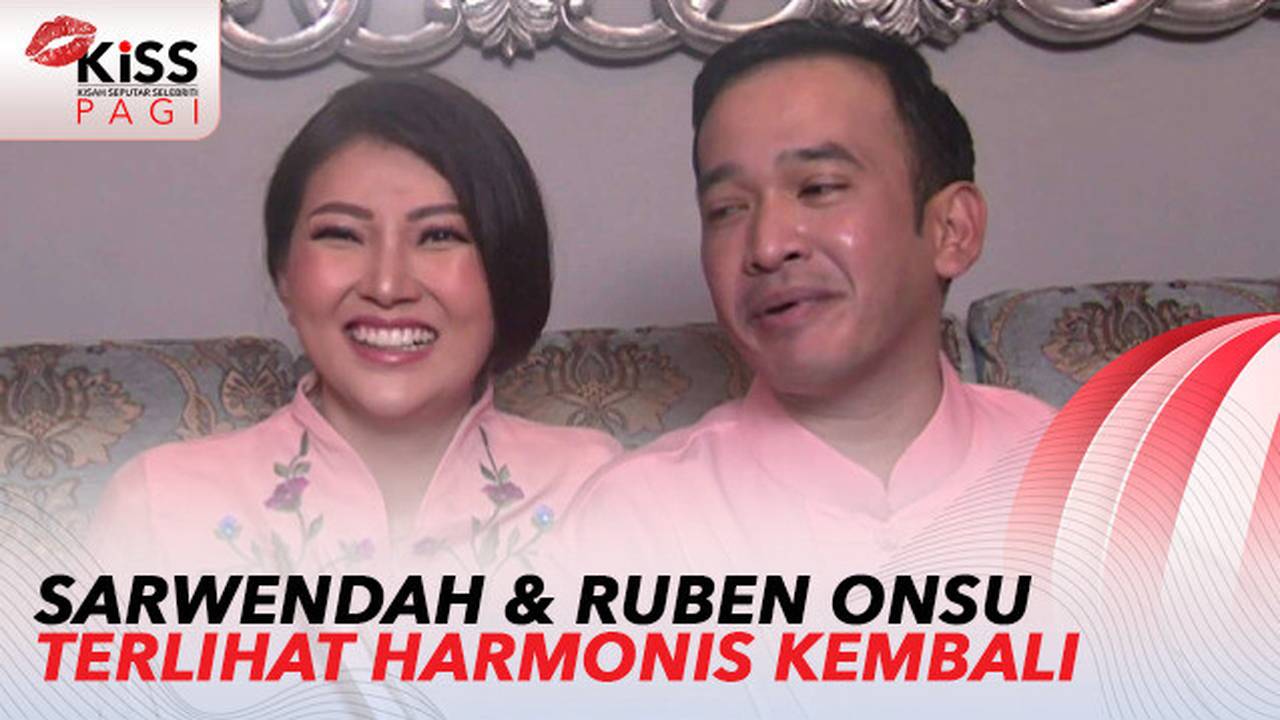 Jelang Sidang Cerai, Sarwendah dan Ruben Onsu Terlihat Harmonis Kembali? | Kiss Pagi | Vidio