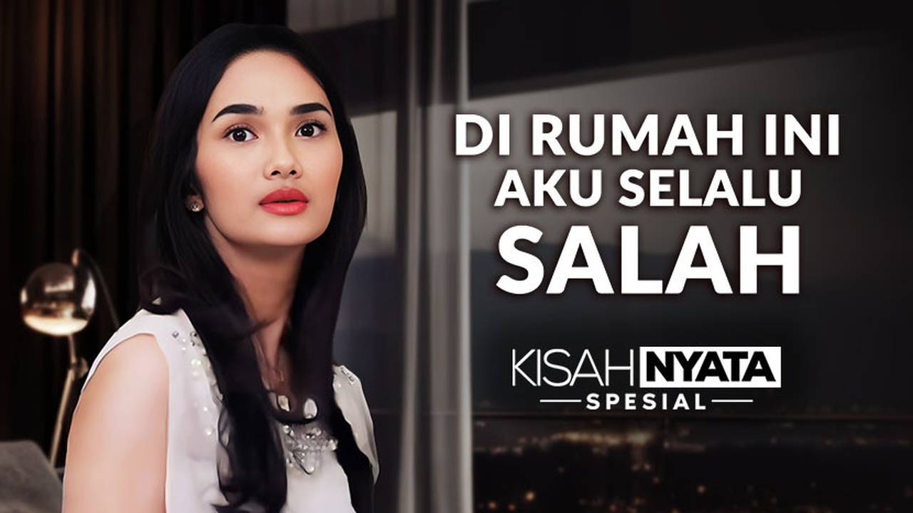 Streaming Di Rumah Ini, Aku Selalu Salah