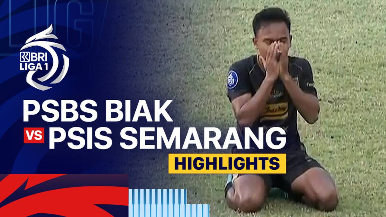 PSBS Biak vs PSIS Semarang - Highlights | BRI Liga 1 2024/25 | Vidio