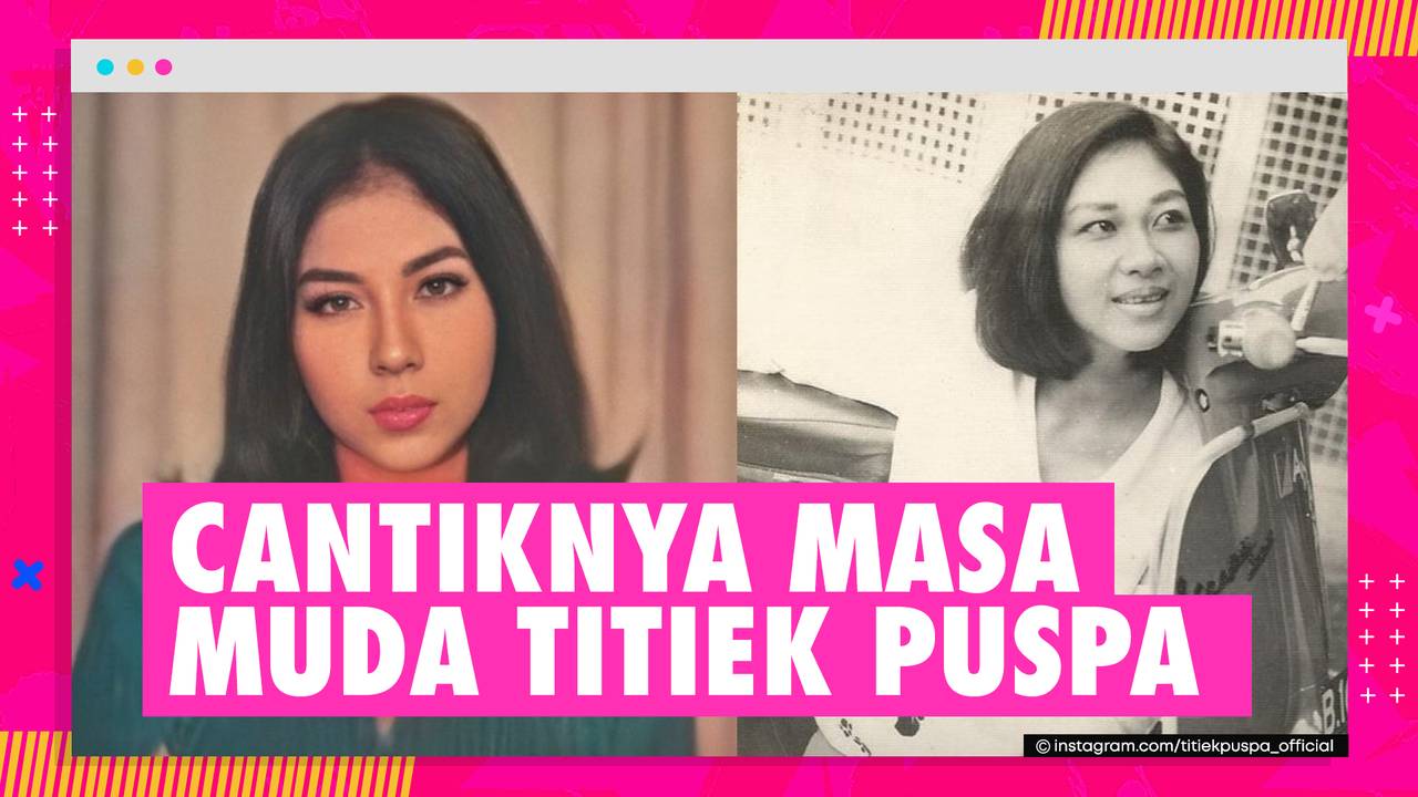 Kini Berusia 85 Tahun, Ini Deretan Potret Masa Muda Titiek Puspa yang ...