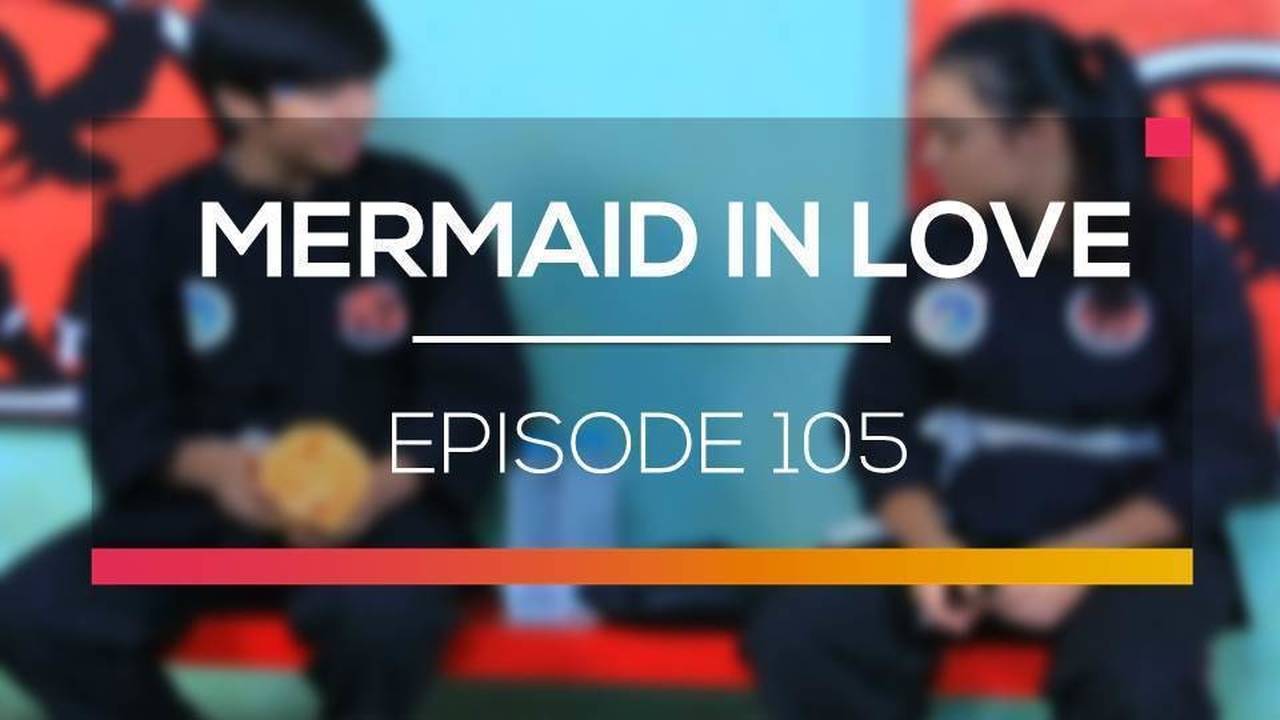Mermaid In Love - Episode 105 (2017)