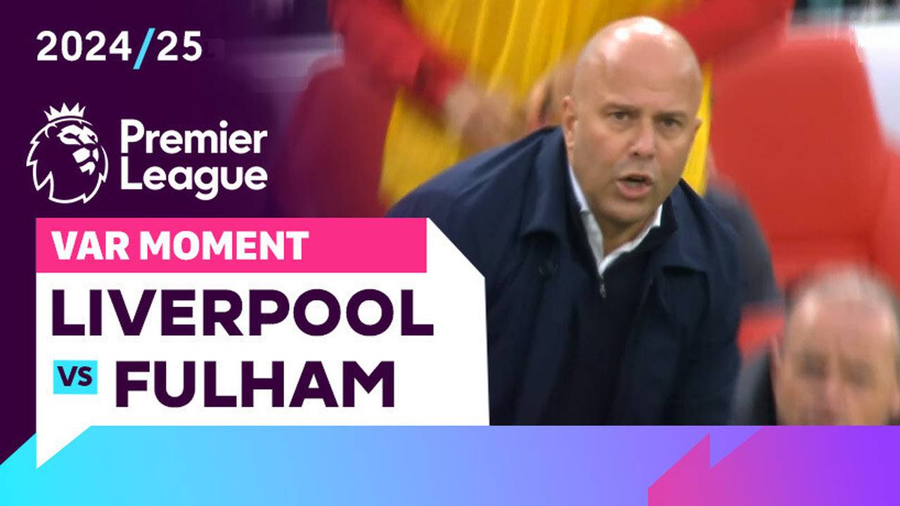Momen VAR | Liverpool vs Fulham | Premier League 2024/25 | Vidio