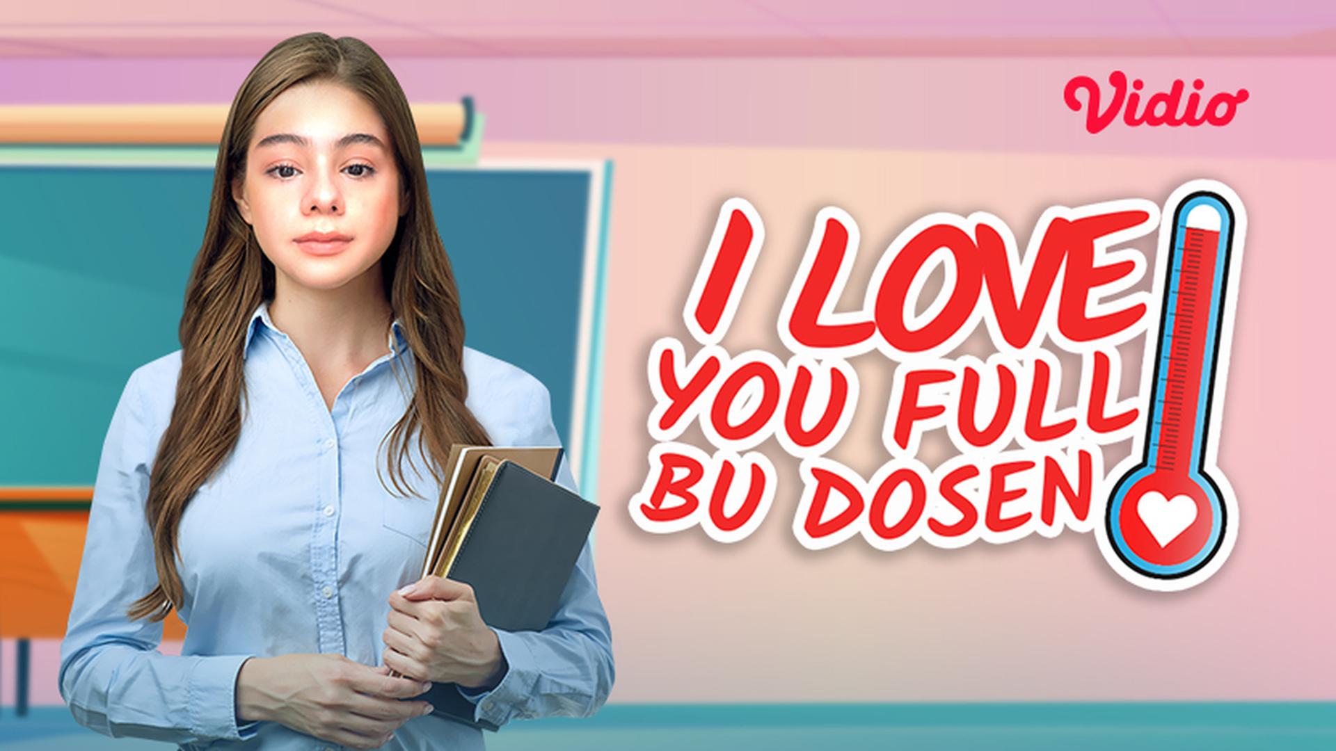 Streaming I Love You Full, Bu Dosen | Vidio