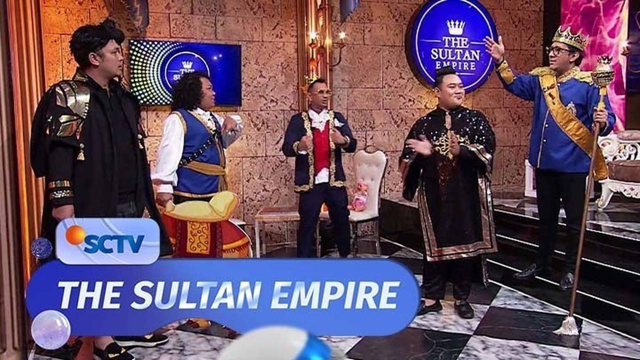 The Sultan Empire - Gilang Dirga, Ajang, Celine Evangelista, Thariq ...