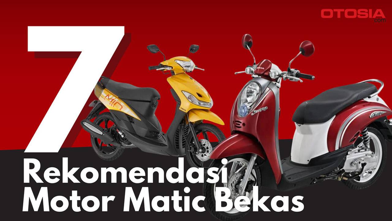 7 Rekomendasi Pilihan Motor Matic Bekas dengan Harga Terjangkau di ...