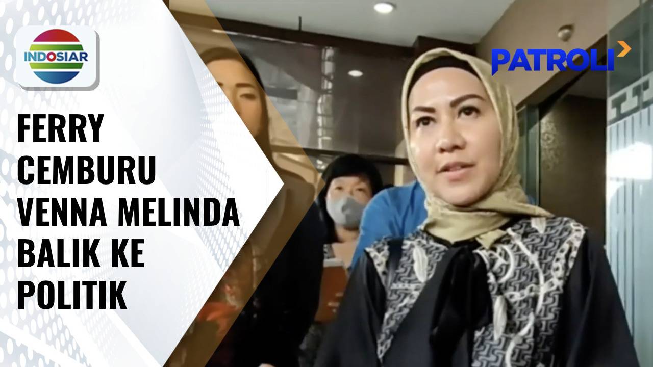 Venna Melinda Ungkap Ferry Cemburu Ia Kembali Terjun ke Politik ...