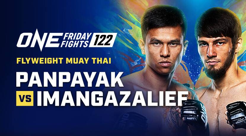 Live Streaming ONE Friday Fights 120 - 15 Agustus 2025