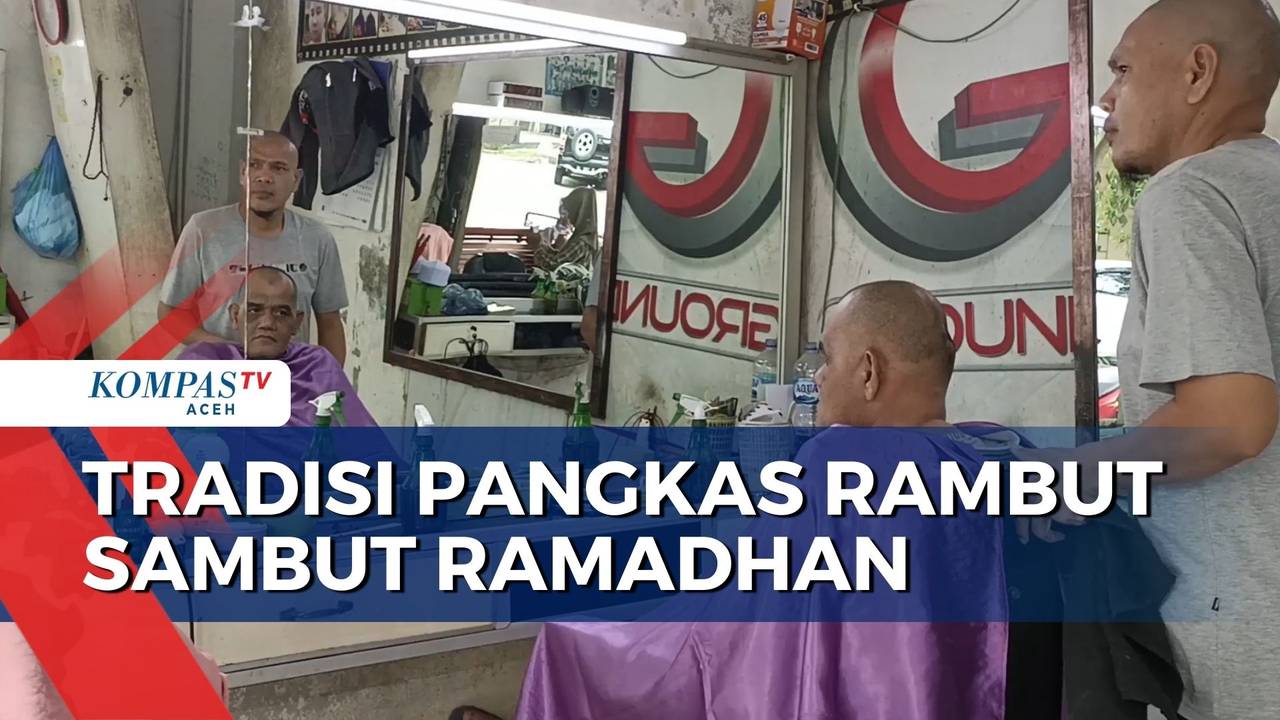 Tradisi Pangkas Rambut Menyambut Bulan Suci Ramadhan - Kompas TV | Vidio