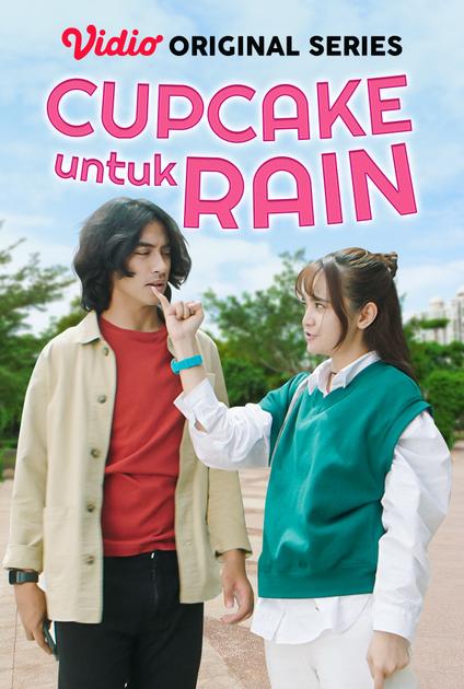Nonton Cupcake Untuk Rain (2022) Vidio Original Series | Vidio