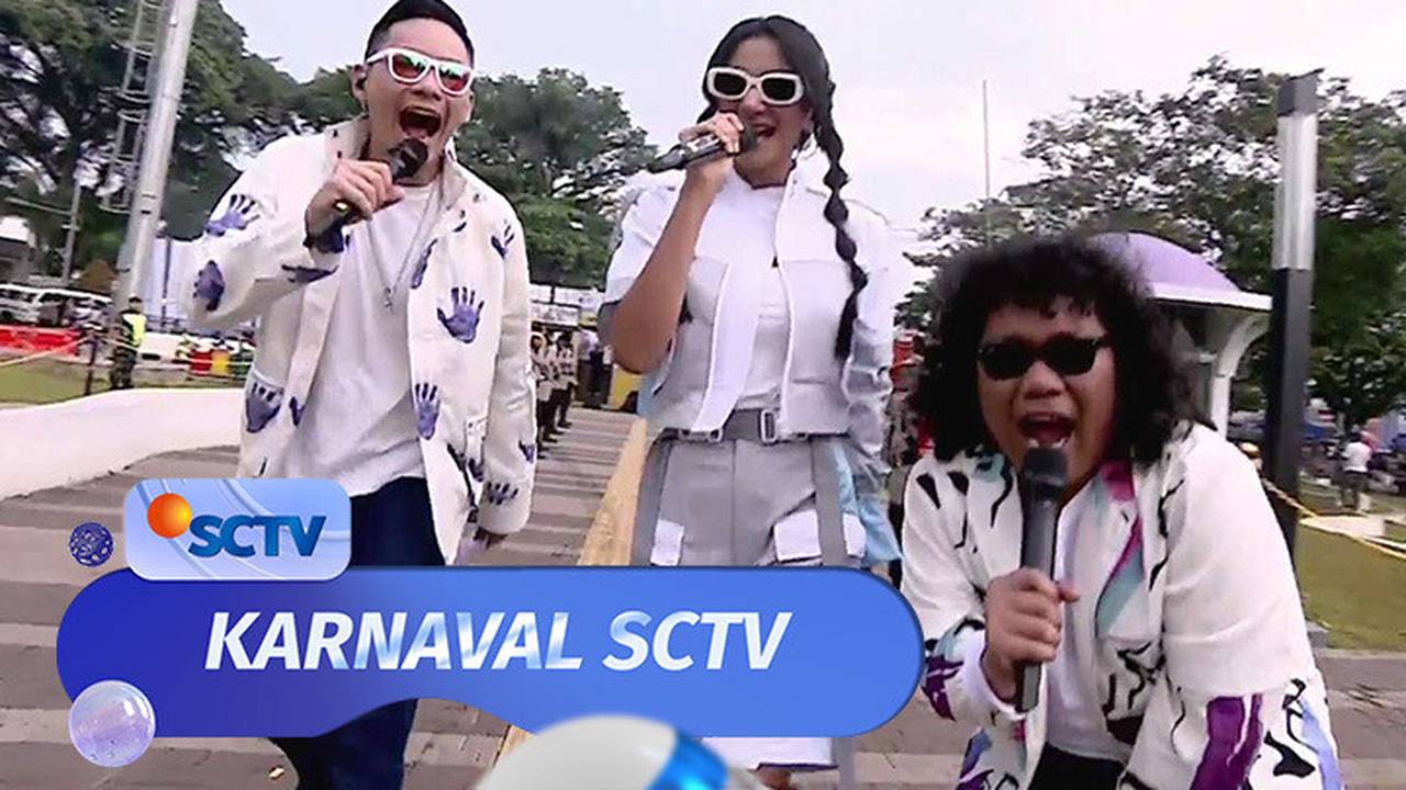 Karnaval SCTV - Hello Band, Matta, Anna Zanet, Jamila, Selvi Aprillia ...