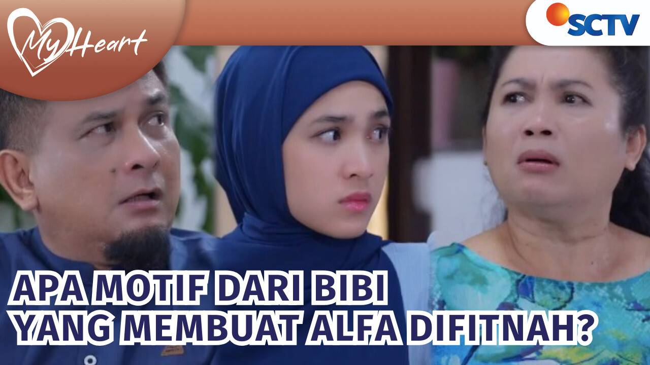 Kira-Kira Apa Alasan Bibi Mensabotase Hubungan Andra dan Alfa?!| My Heart Episode 158 | Vidio