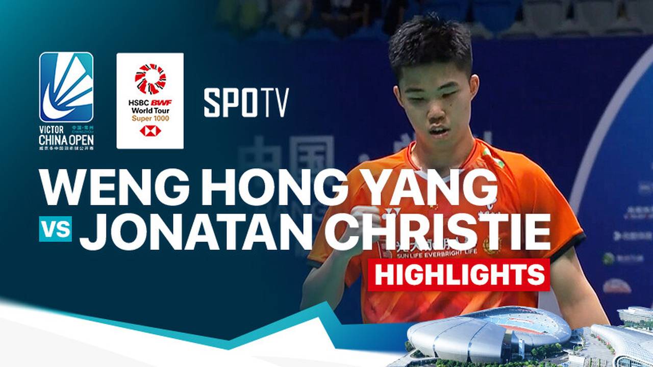 Weng Hong Yang (CHN) vs Jonatan Christie (INA) - Highlights | Victor ...