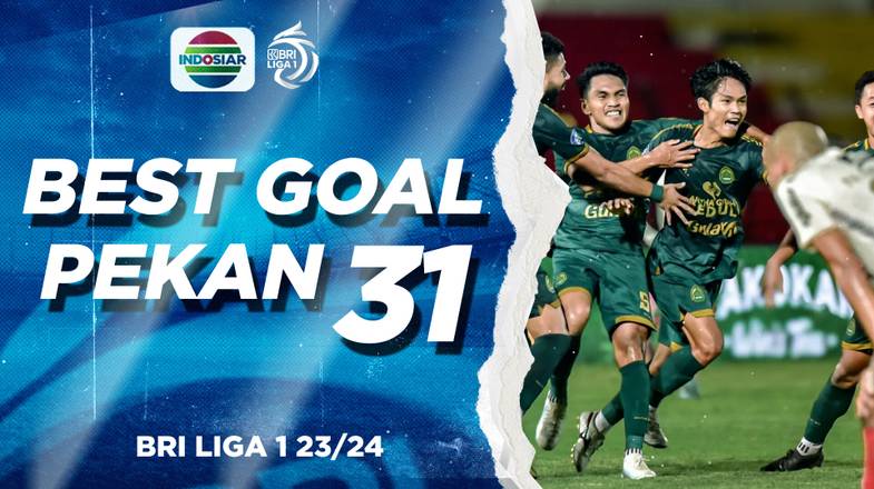 Aksi Gol Fantastis Pekan 31 BRI Liga 1 2023/24 yang Memanjakan Mata Pecinta Sepak Bola Tanah Air ...