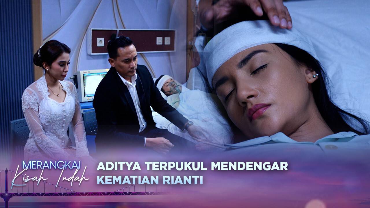 [Gratis] Merangkai Kisah Indah - Setelah Akad Aditya dan Giselle ? Rianti Menghembuskan Nafas ...