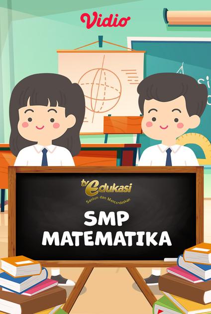 Streaming TV Edukasi - SMP - Matematika | Vidio