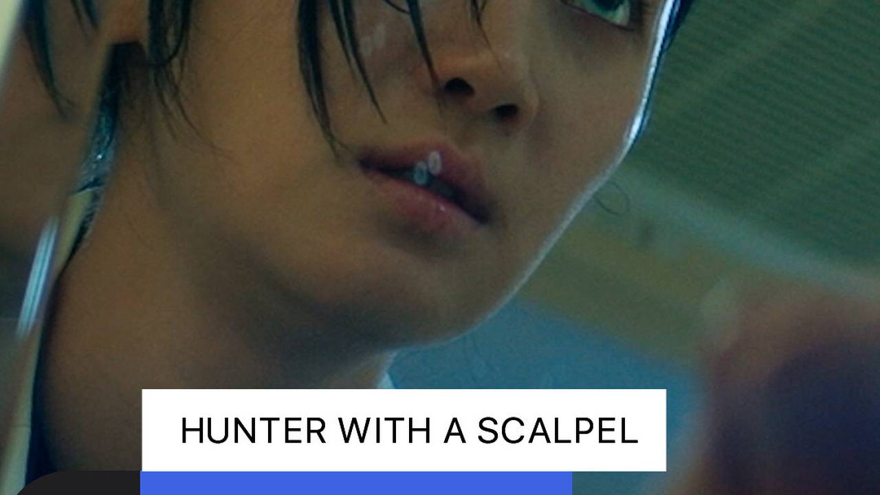 Hunter with a Scalpel | Hunter with a Scalpel | Vidio Mini Drama