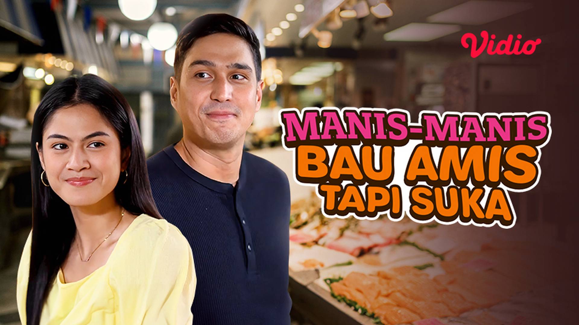 Streaming Manis Manis Bau Amis Tapi Suka