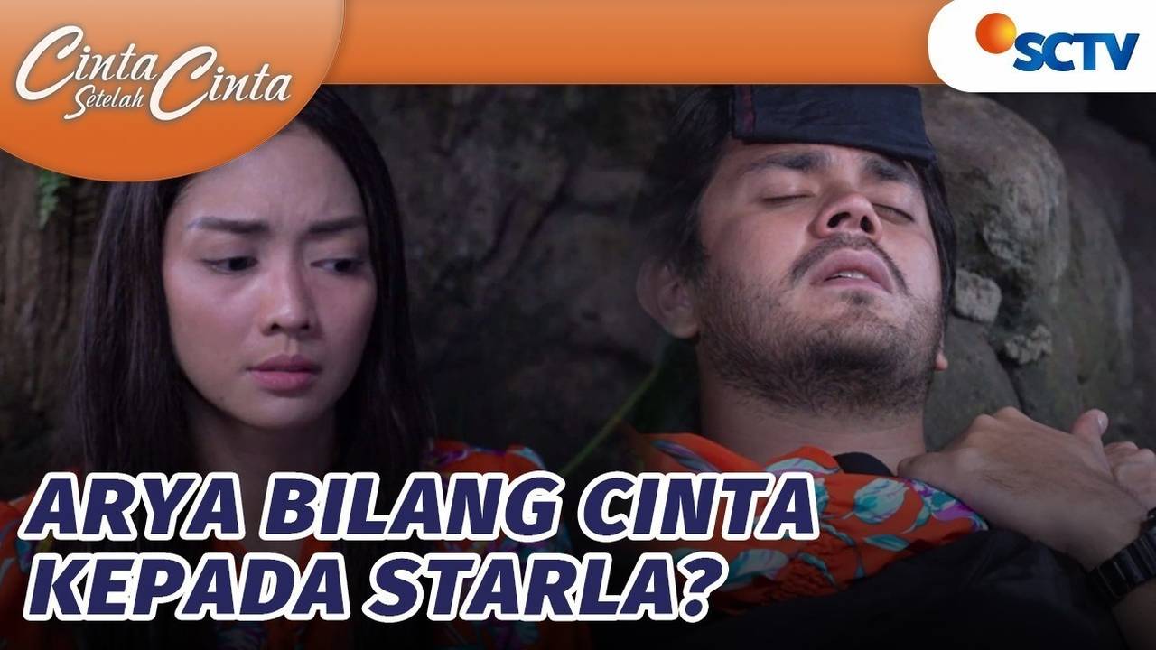 [Gratis] Cinta Setelah Cinta - Ngelindur, Arya Ngigau Bilang Perasaannya pada Starla | Cinta ...