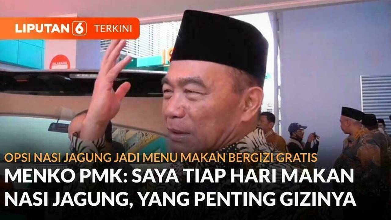 Muhadjir Effendy Usul Nasi Jagung Jadi Opsi Menu Makan Bergizi Gratis ...